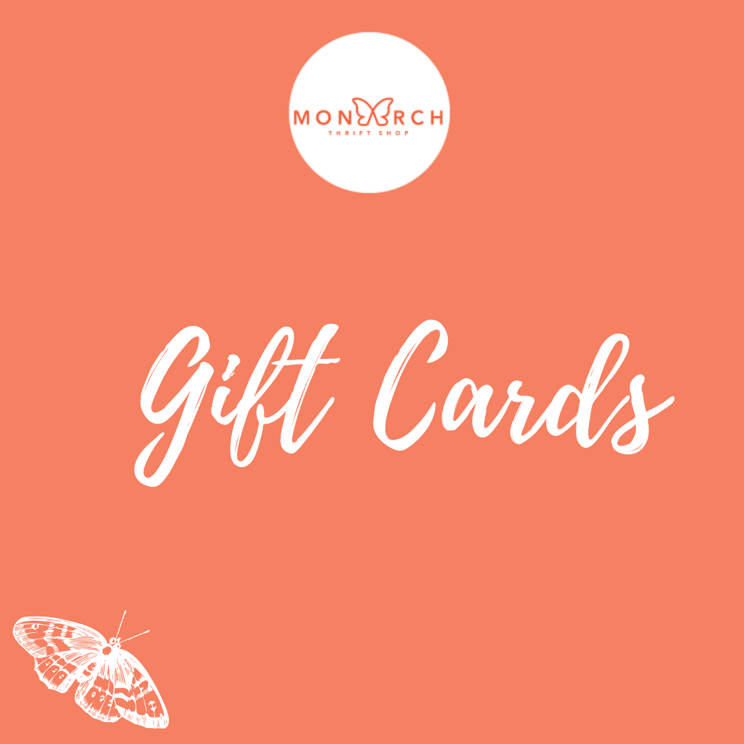 Monarch Gift Cards | Monarch Thrift Shop